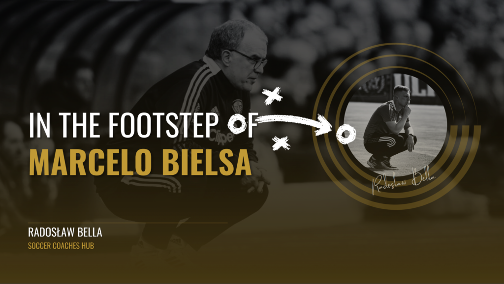 ENG | In the footstep of Marcelo Bielsa: “El Loco” philosophy – Soccer ...