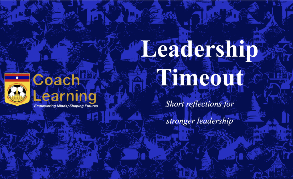 Leadership Timeout – Soccer Coaches Hub